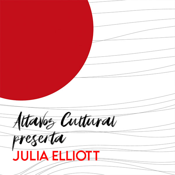 Julia Elliott – Altavoz Cultural