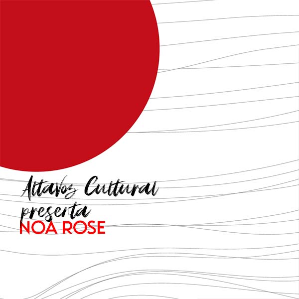 Noa Rose – Altavoz Cultural