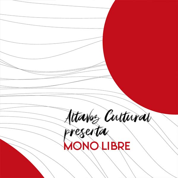 El Mono Libre – Altavoz Cultural