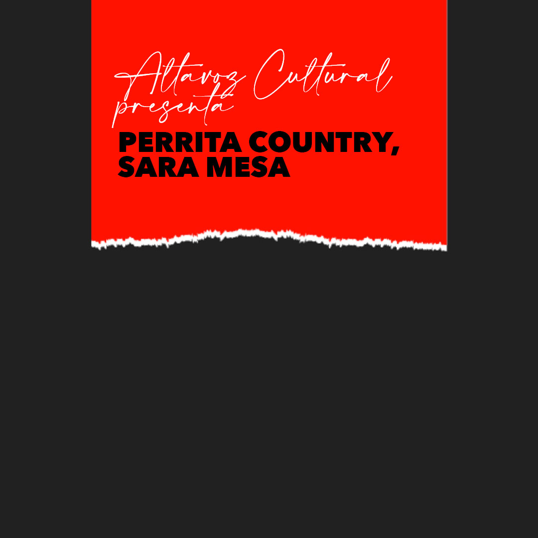 Perrita Country – Altavoz Cultural