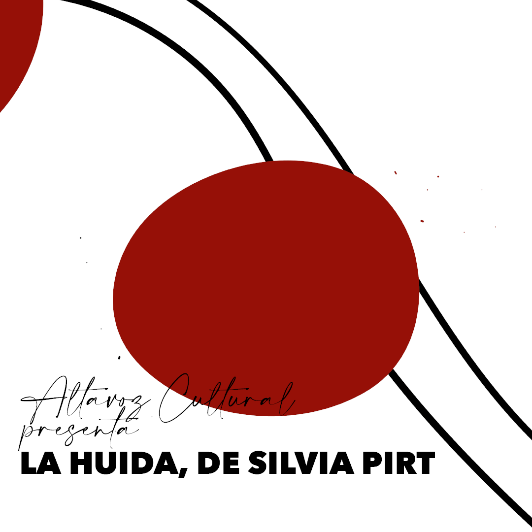 La huida – Altavoz Cultural