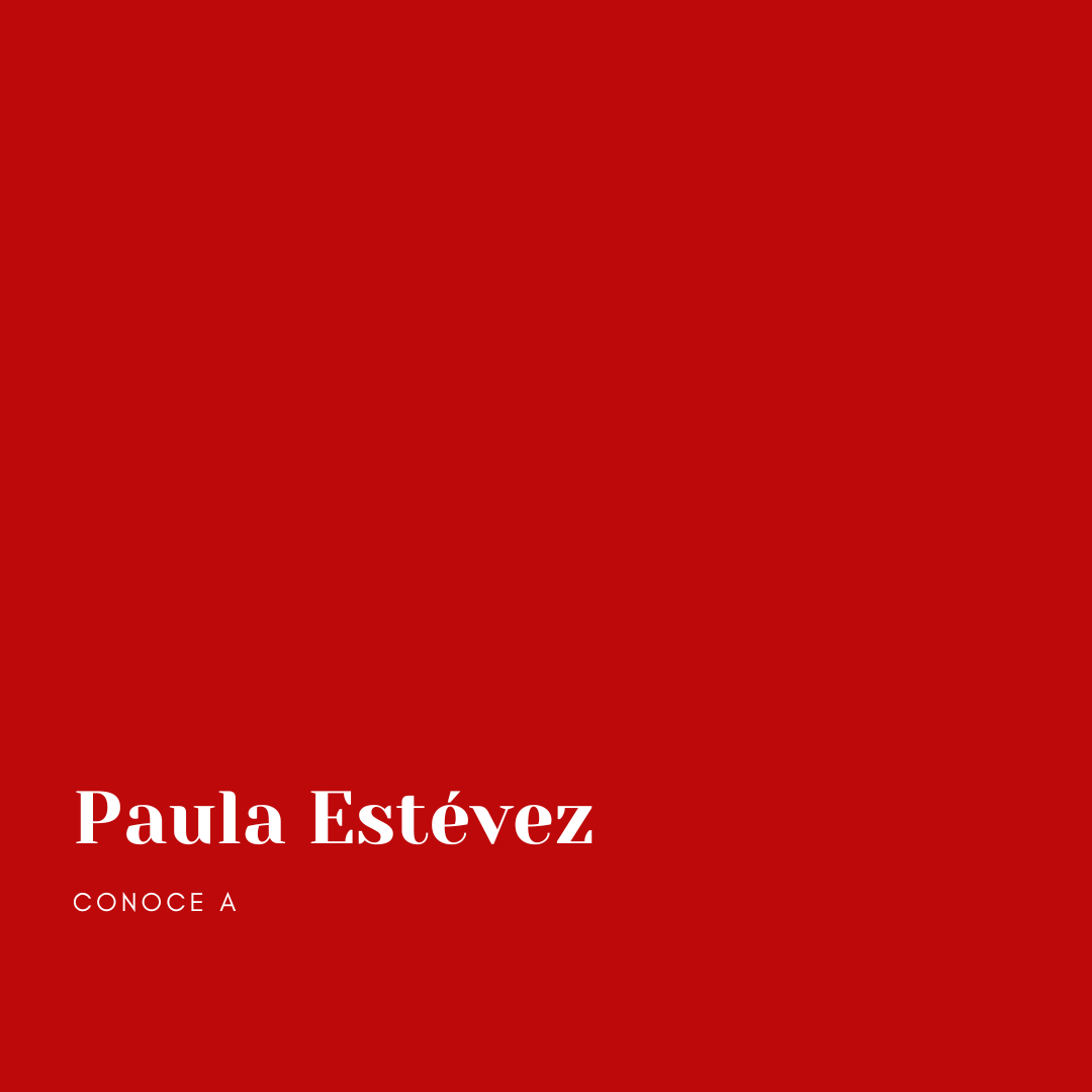 Conoce a Paula Estévez – Altavoz Cultural